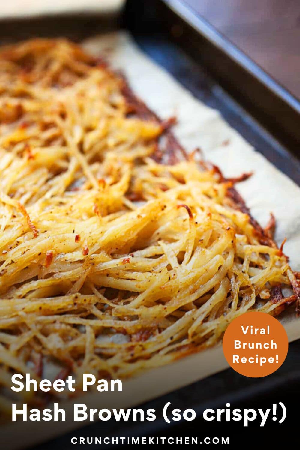 Sheet Pan Hash Browns - Super Crispy ~ Crunch Time Kitchen