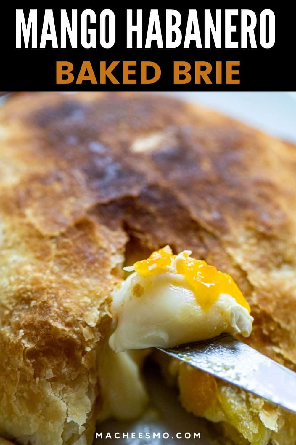 Mango Habanero Baked Brie Recipe - Spicy Appetizer ~ Crunch Time Kitchen